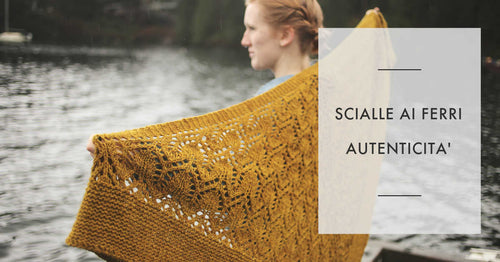 Scialle ai ferri Autenticità – DI LANA E D'ALTRE STORIE SRL